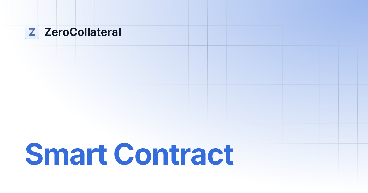 Smart Contract | ZeroCollateral